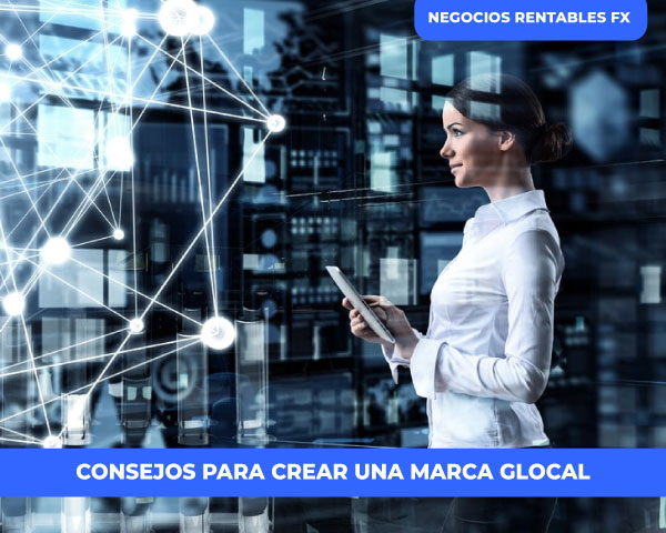 4 Consejos para convertirte en una marca global 2025
